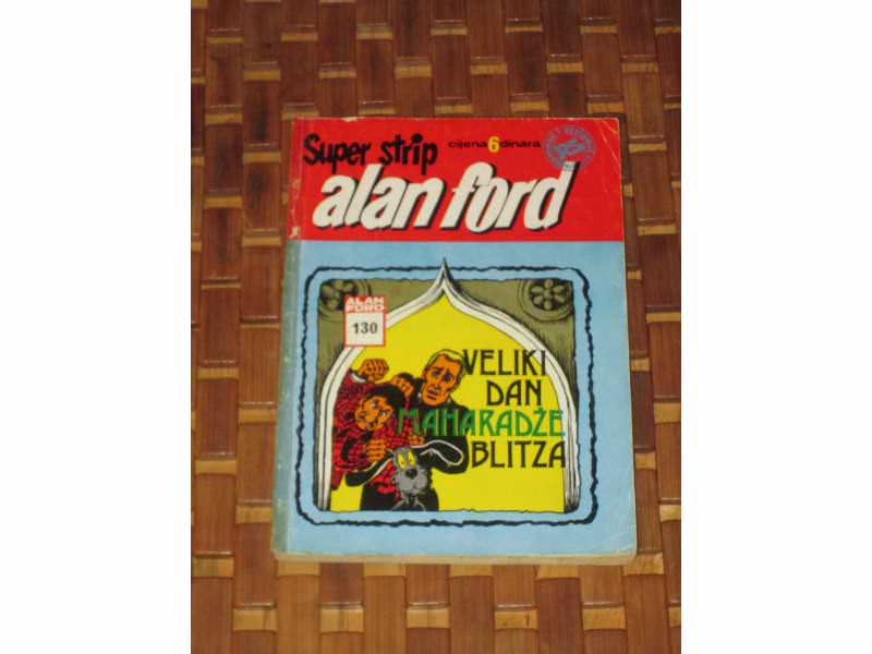 Alan Ford 130 Veliki dan Maharadze od blica