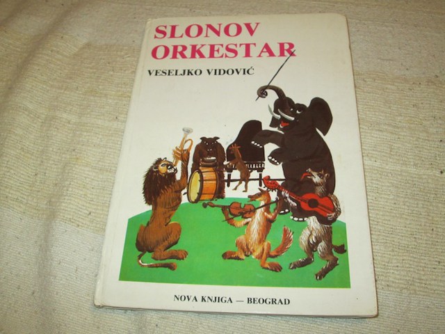 SLONOV ORKESTAR Veseljko  Vidović
