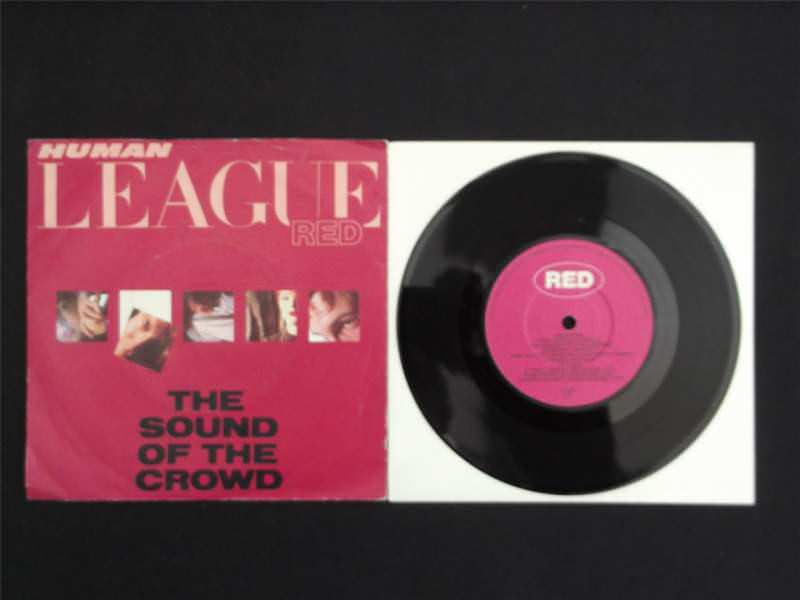 Human League, The - The Sound Of The Crowd