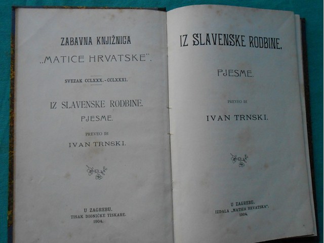 Iz slavenske rodbine -(pjesme)-Ivan Trnski-Zagreb 1904.