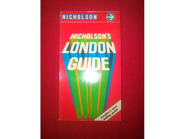 NICHOLSON`S LONDON GUIDE