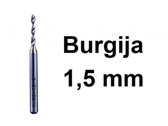 Burgija 1.5mm - Mikro burgija - 1 komad