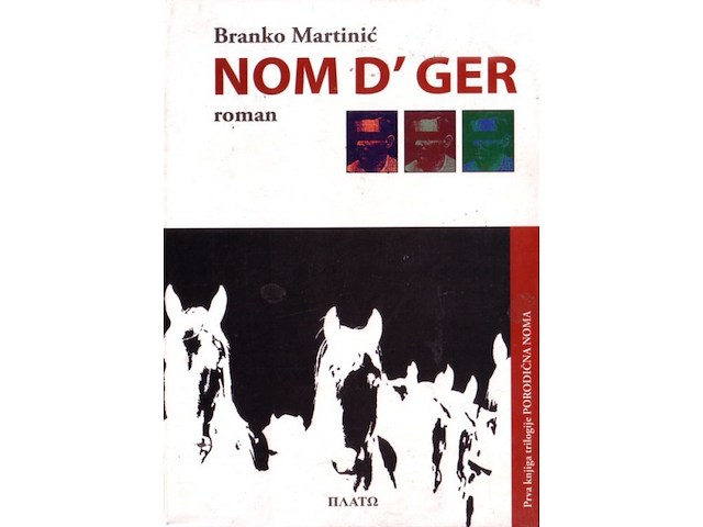 Nom D`Ger - Branko Martinić
