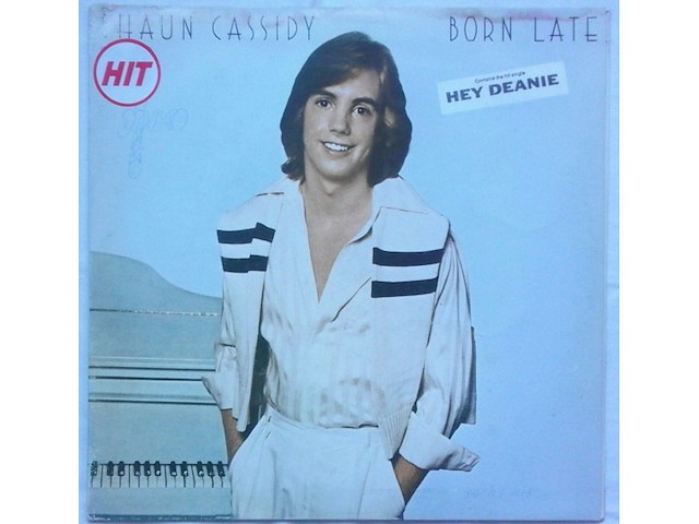 SHAUN  CASSIDY  -  BORN  LATE