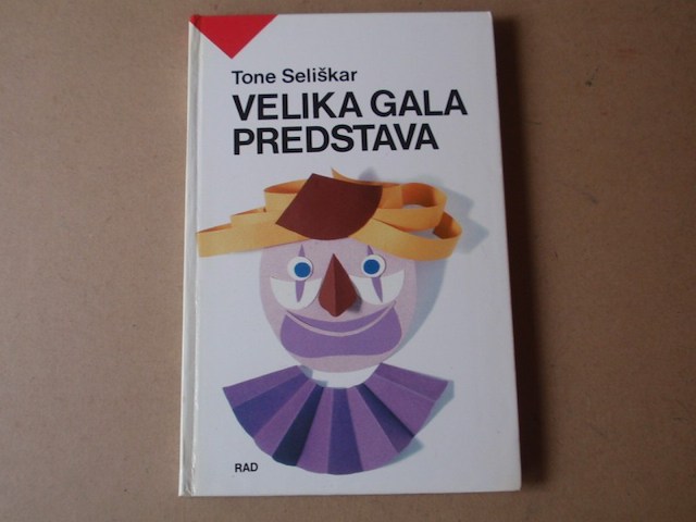 Tone Seliškar - VELIKA GALA PREDSTAVA