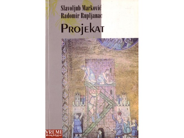 Projekat - Slavoljub Marković,Radomir Rupljanac