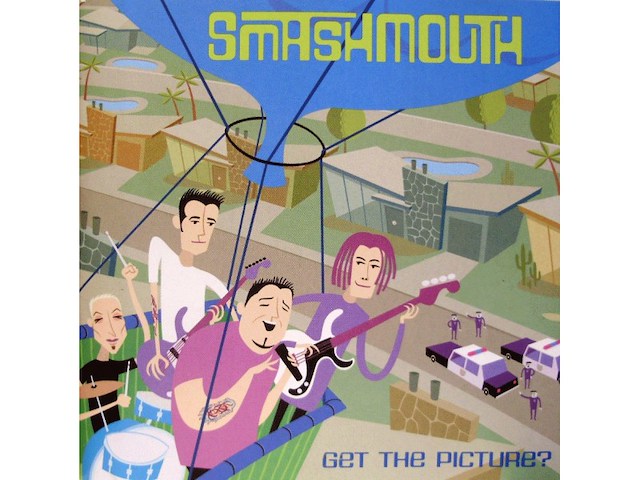 SMASHMOUTH - GET THE PICTURE