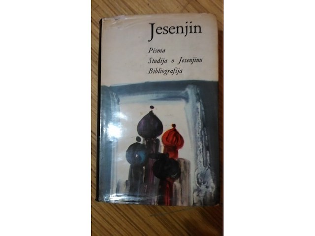 JESENJIN - PISMA - STUDIJA O JESENJINU - BIBLIOGRAFIJA