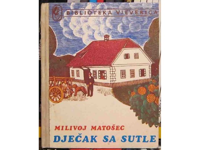 Milivoj Matošec - Dječak sa Sutle