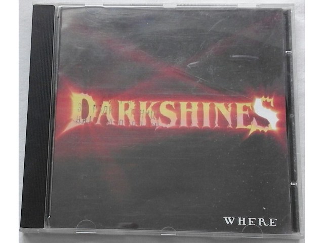 DARKSHINES  -  WHERE