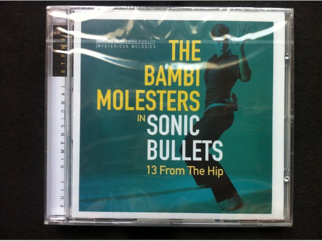 The Bambi Molesters - SONIC BULLETS 13 From The Hip