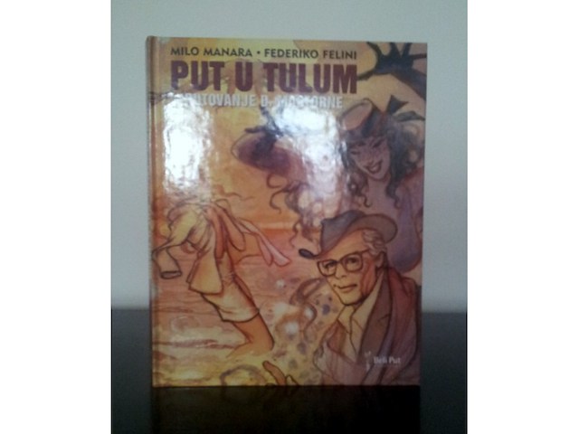 Put u Tulum-Putovanje Đ. Mastorne,F.Felini,nova