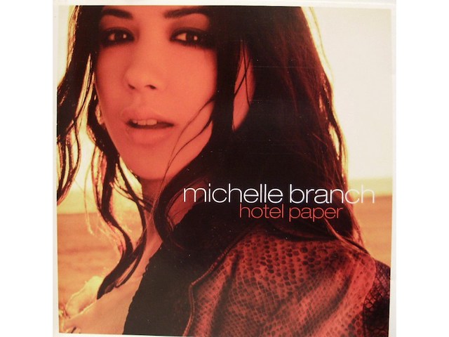 MICHELLE BRANCH - HOTEL PAPER