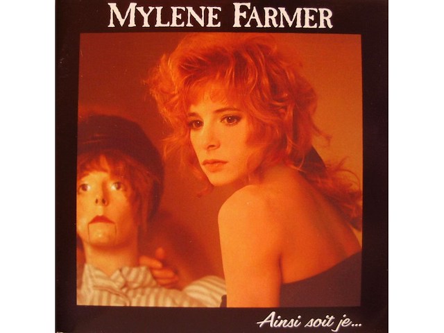 MYLENE FARMER - Ainsi soit je...