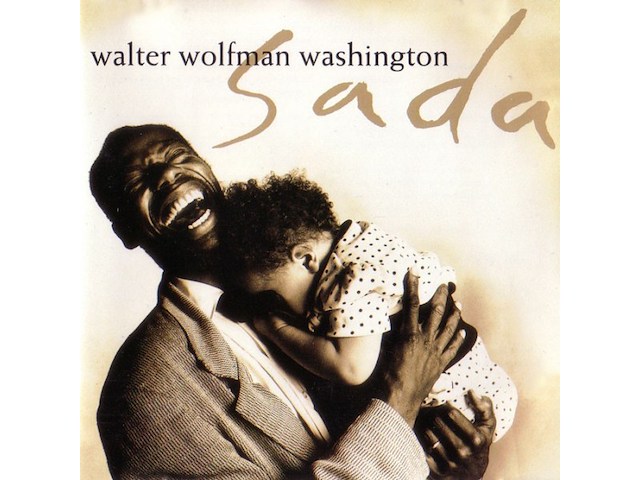 Walter Wolfman Washinghton - Sada