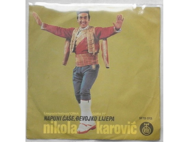 NIKOLA  KAROVIC  -  Napuni  case,djevojko lijepa