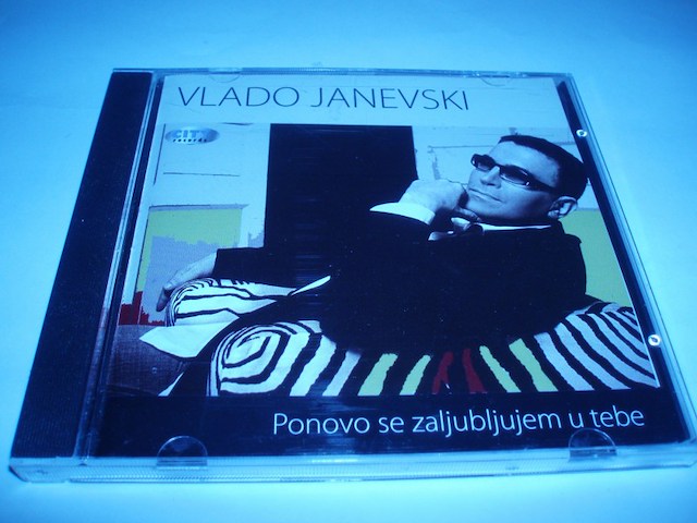 Vlado Janevski - Ponovo se zaljubljujem u tebe