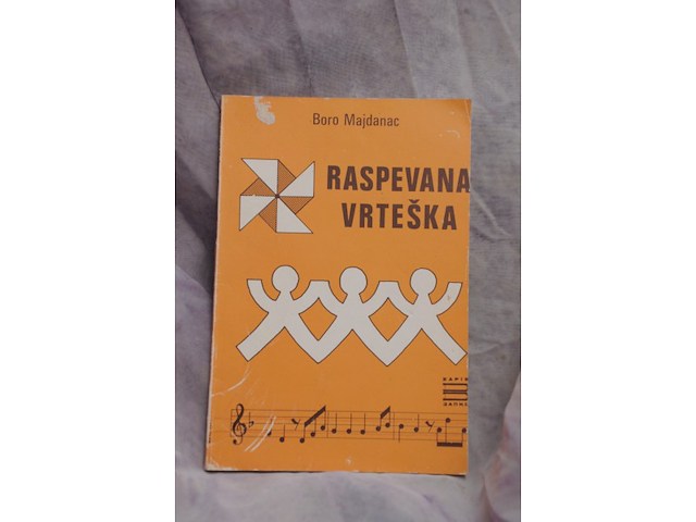 Raspevana vrteska - Boro Majdanac