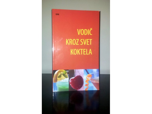 Vodič kroz svet koktela, Danko Ješić, novo