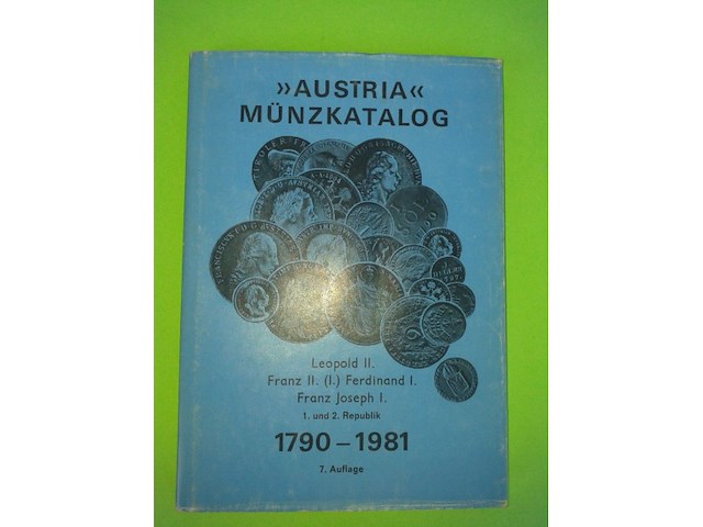 NUZMATIČKI KATALOG - AUSTRIA MUNZKATALOG 1790-1981