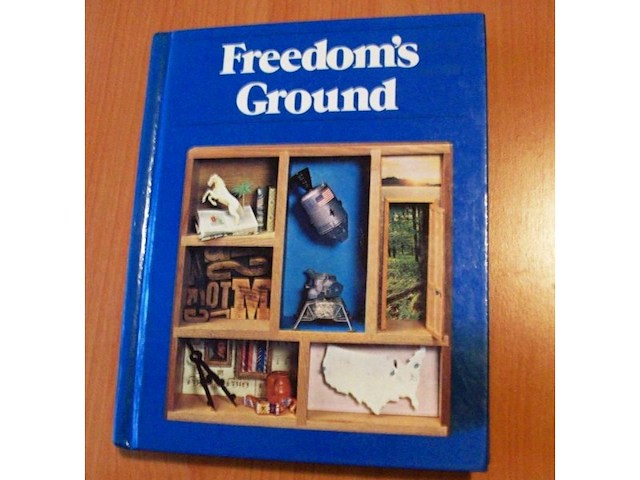 FREEDOMS GROUND,Bernard J.Weiss
