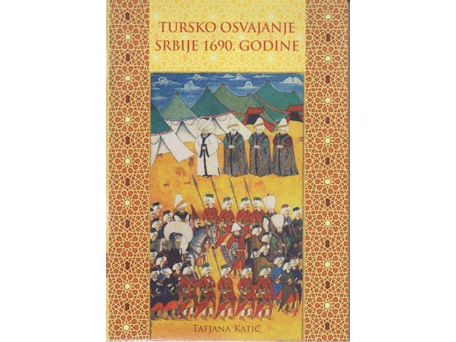 TURSKO OSVAJANJE SRBIJE 1690. GODINE / перфекТ 1O+