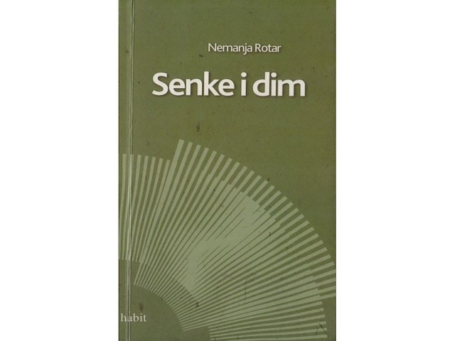 Senke i Dim - Nemanja Rotar