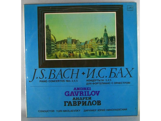 J.S.BACH,PIANO CONCERT.NO.3,4,5,ANDREI GAVRILOV - LP