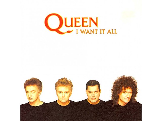 Queen - I Want It All