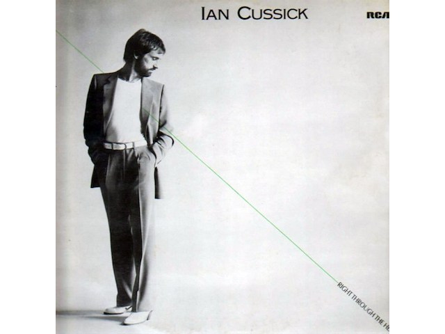 Ian Cussick - Right Through The Heart