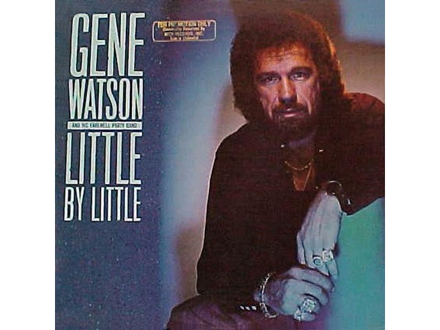 Gene Watson - Little By Little