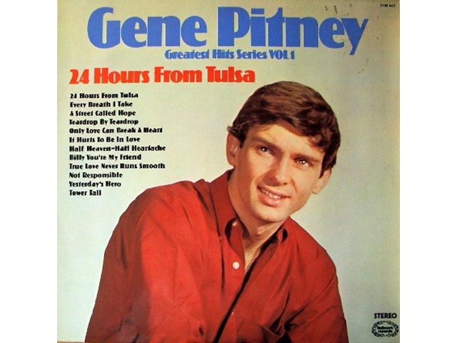 Gene Pitney - 24 Hours From Tulsa (Greatest Hits Series