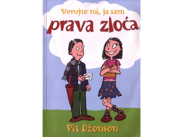 Verujte mi,ja sam prava zloća - Pit Džonson