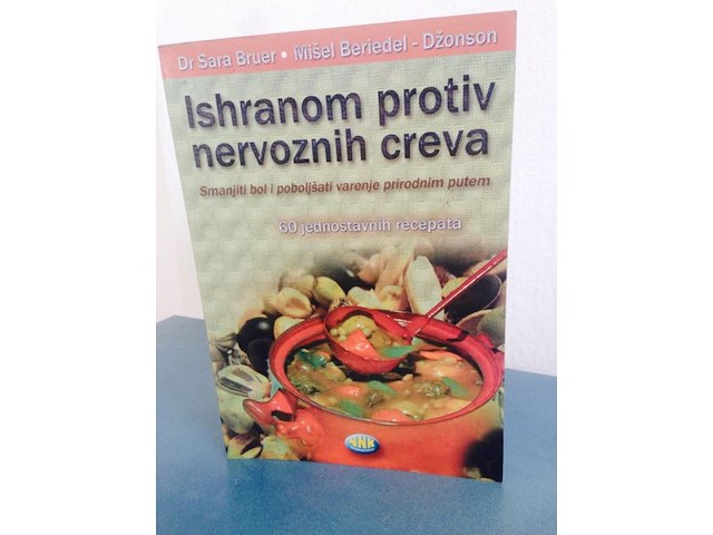 ISHRANOM PROTIV NERVOZNIH CREVA