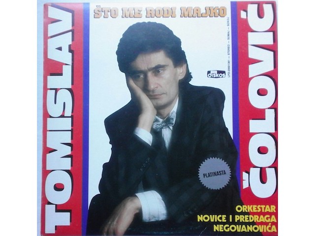 TOMISLAV  COLOVIC  -  STO  ME  RODI  MAJKO