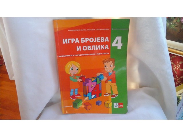 Igra brojeva i oblika 4 matematika za četvrti razred