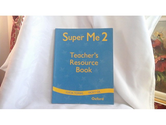 Super Me 2 teacher resource book oxford