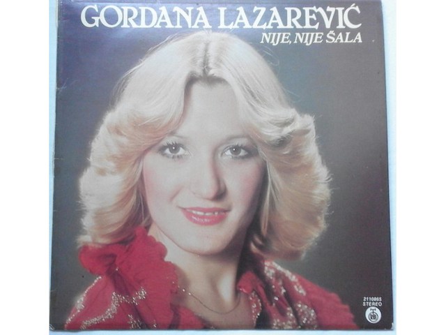 GORDANA  LAZAREVIC  -  NIJE,  NIJE  SALA