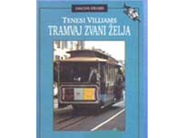 TRAMVAJ ZVANI ŽELJA