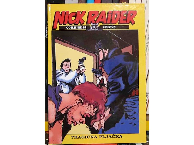 Nick Raider 38 - Tragična pljačka - tvrde korice (HC)