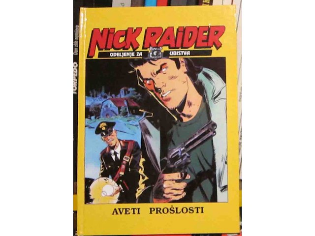 Nick Raider 100 - Aveti prošlosti  tvrde korice (HC)