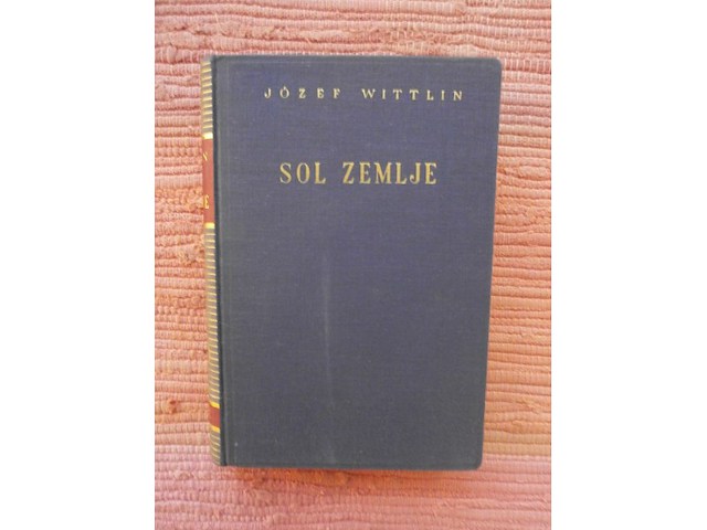 Jozef Wittlin - Sol zemlje