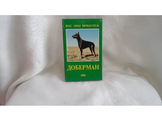 Doberman pas moj prijatelj