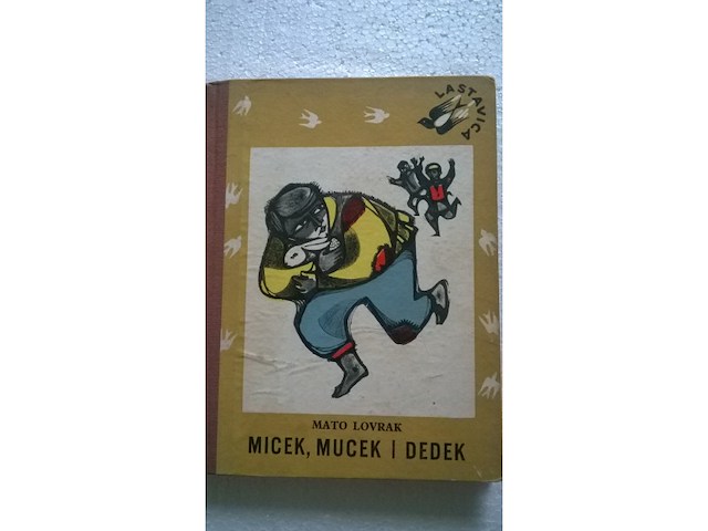 MICEK,MUCEK I DEDEK-MATO LOVRAK