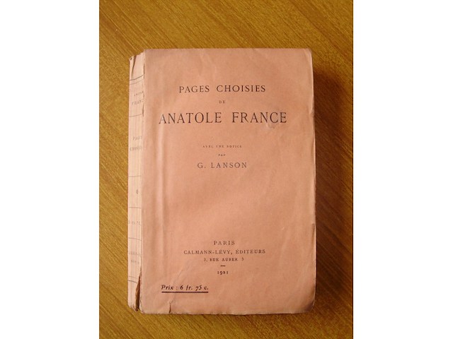 PAGES CHOISIS DES AUTEURS CONTEMPORAINS, ANATOLE FRANCE