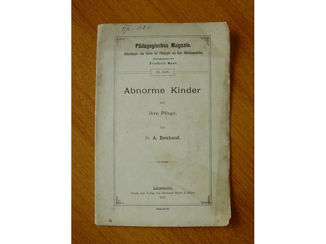 Dr A. Raukauf, ABNORME KINDER UND IHRE PFLEGE, 1893.