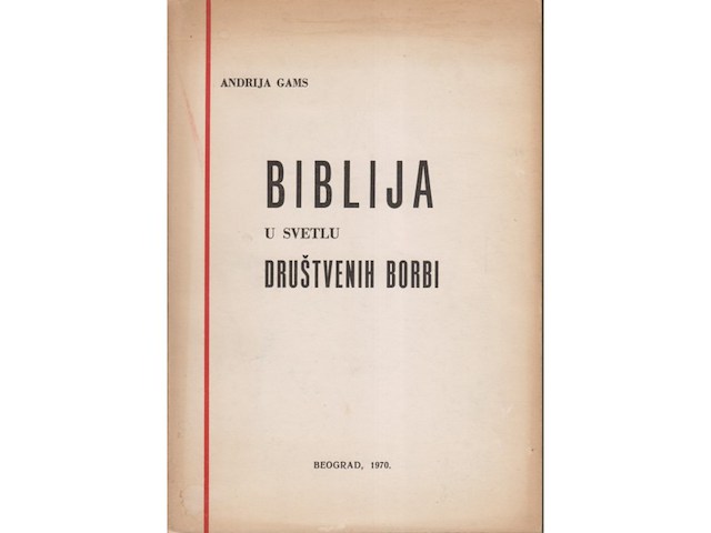 BIBLIJA U SVETLU DRUŠTVENIH BORBI