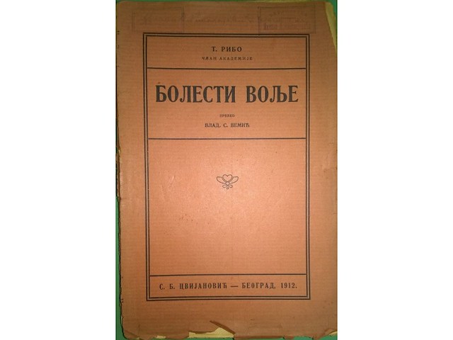 Teodil Ribo, BOLESTI VOLjE, Beograd, 1912.