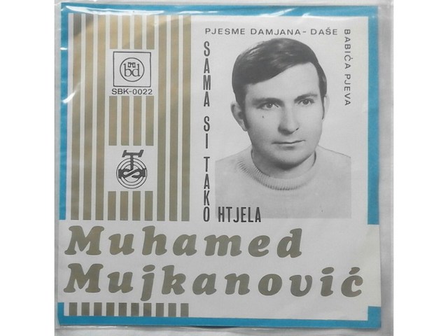 MUHAMED  MUJKANOVIC  -  Sama  si  tako  htela