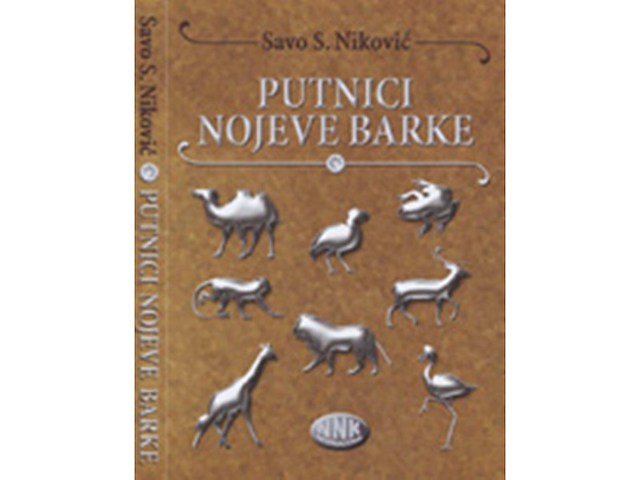 PUTNICI NOJEVE BARKE